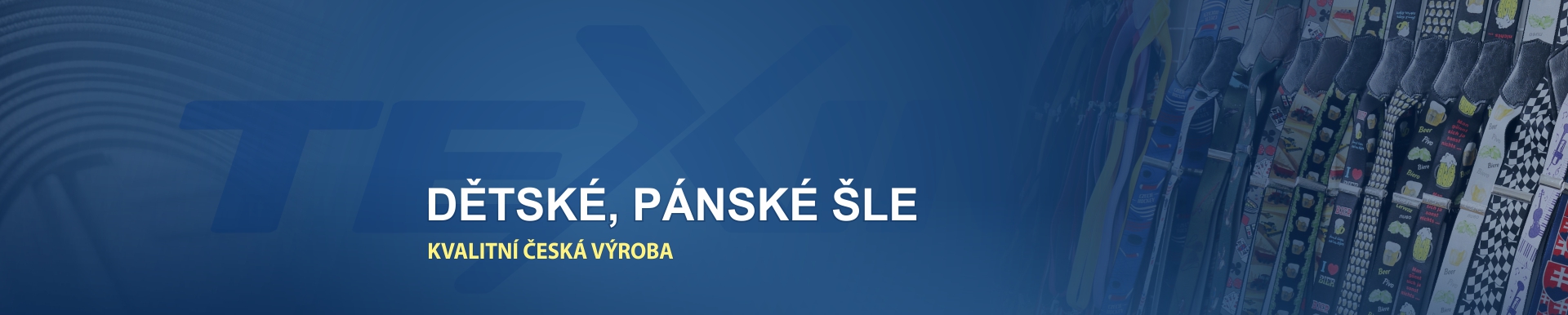 Pánské a Dětské šle - TEXIMA, s.r.o.